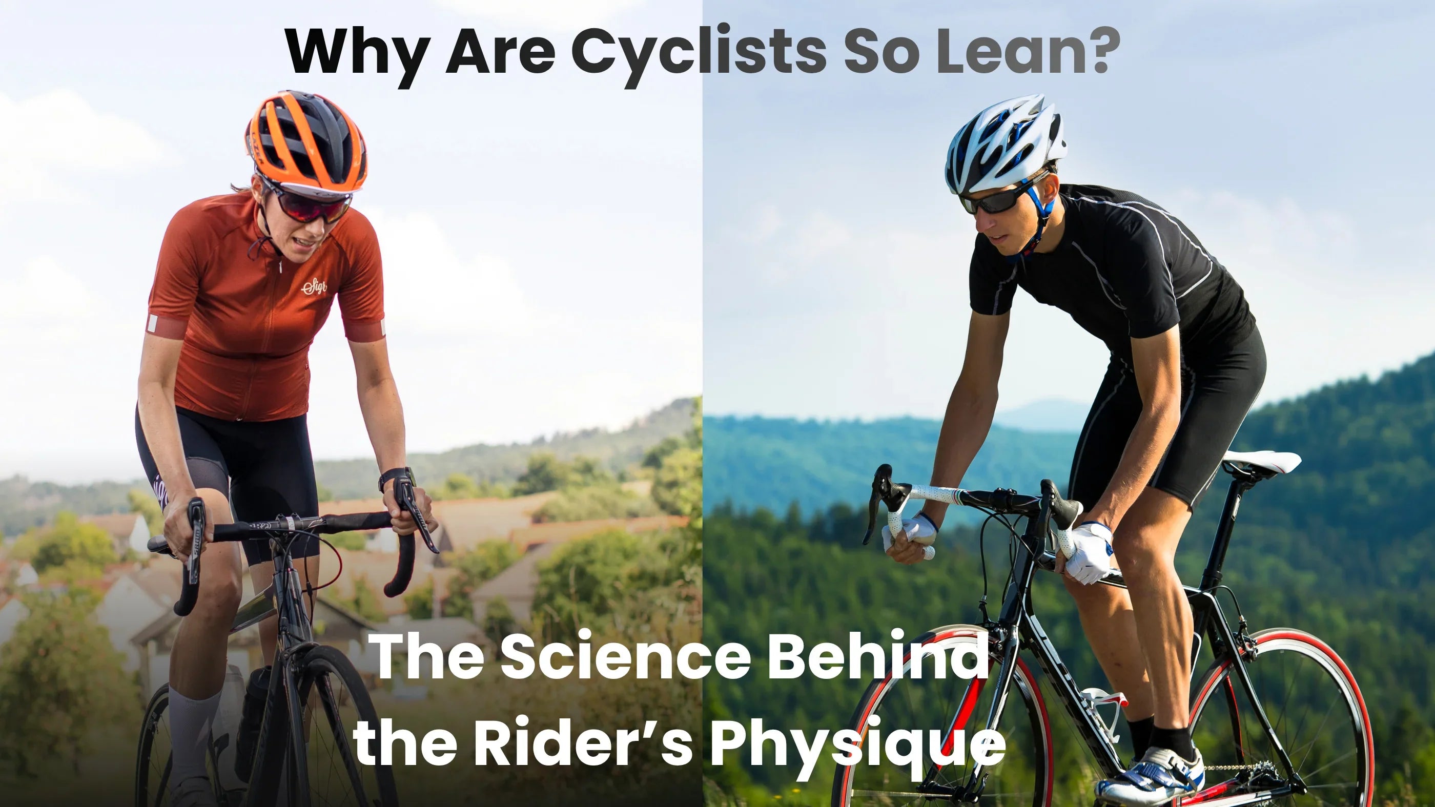 Why Are Cyclists Lean? | The Science Behind Cyclist Body Composition ...