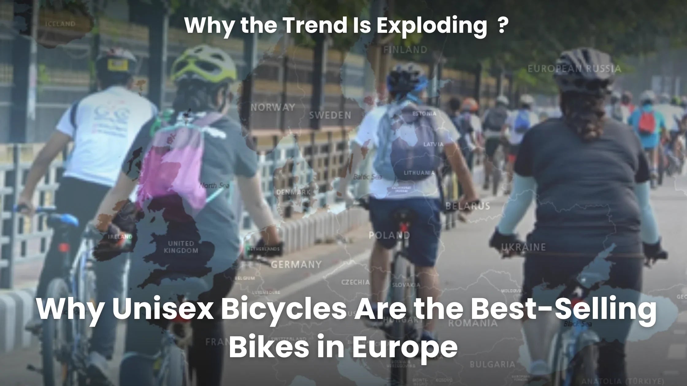 Why Unisex Bicycles Are the Best-Selling Bikes in Europe (And Why the ...